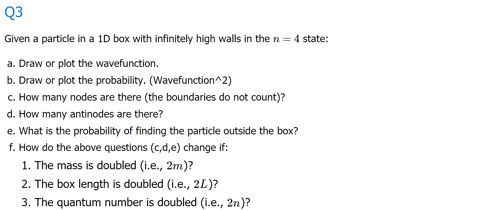 Solved Given a particle in a 1D box with infinitely high | Chegg.com