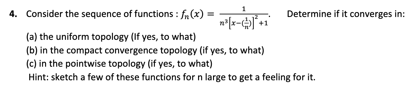 Solved 1 4 Consider The Sequence Of Functions Fnx 