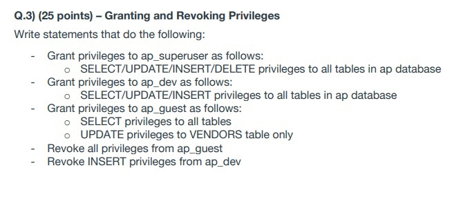 Solved Q.3) (25 points)- Granting and Revoking Privileges | Chegg.com