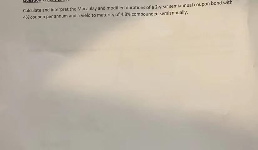 Solved Calculate and interpret the Macaulay and modified | Chegg.com