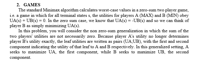 Solved a 2. GAMES The standard Minimax algorithm calculates | Chegg.com