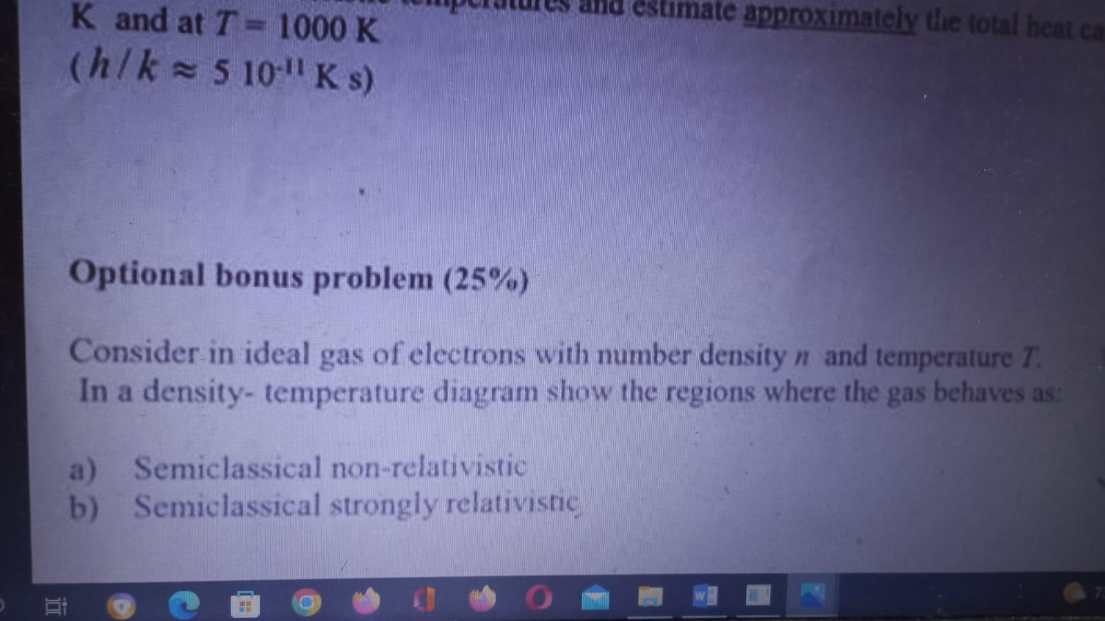 K and at T=1000 K (h/k≈510−11Ks) Optional bonus | Chegg.com
