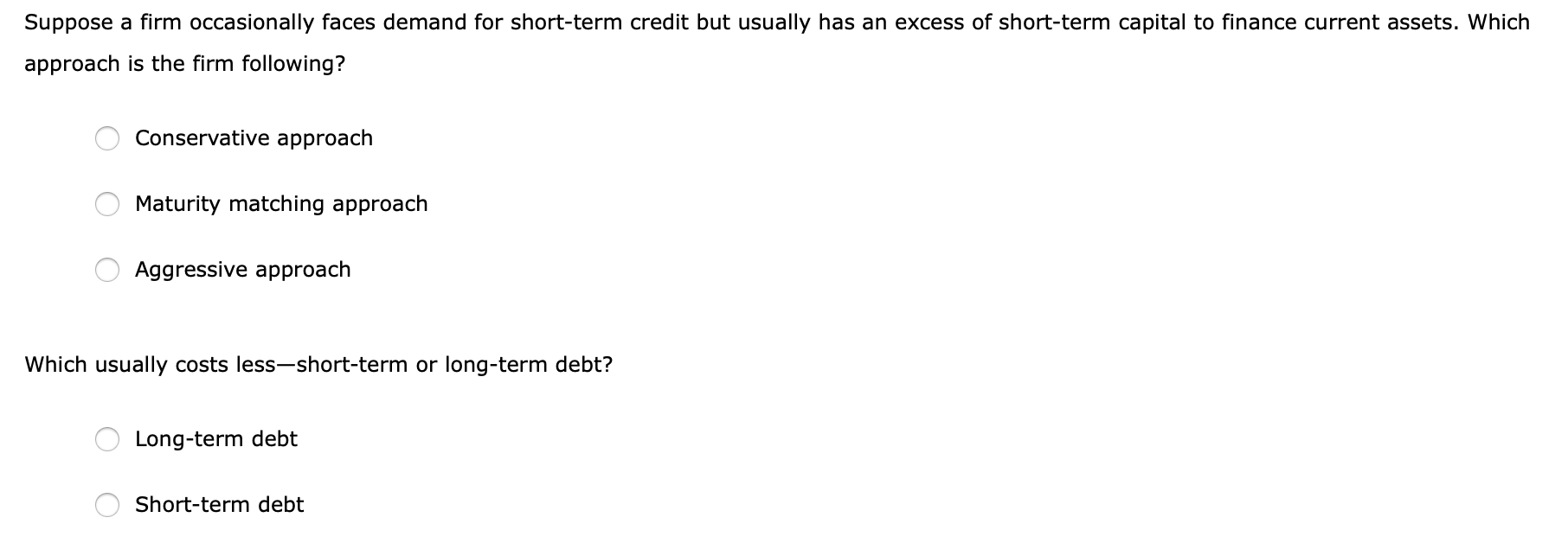 Solved 1. Financing current assets What are the current | Chegg.com