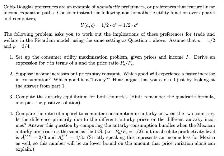 Cobb-Douglas preferences are an example of homothetic | Chegg.com