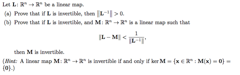 Solved Let L: Rn → Rn be a linear map. (a) Prove that if L | Chegg.com