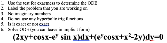 Solved 1. Use the test for exactness to determine the ODE 2. | Chegg.com