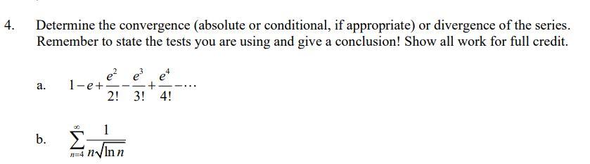 Solved 4. Determine the convergence (absolute or | Chegg.com