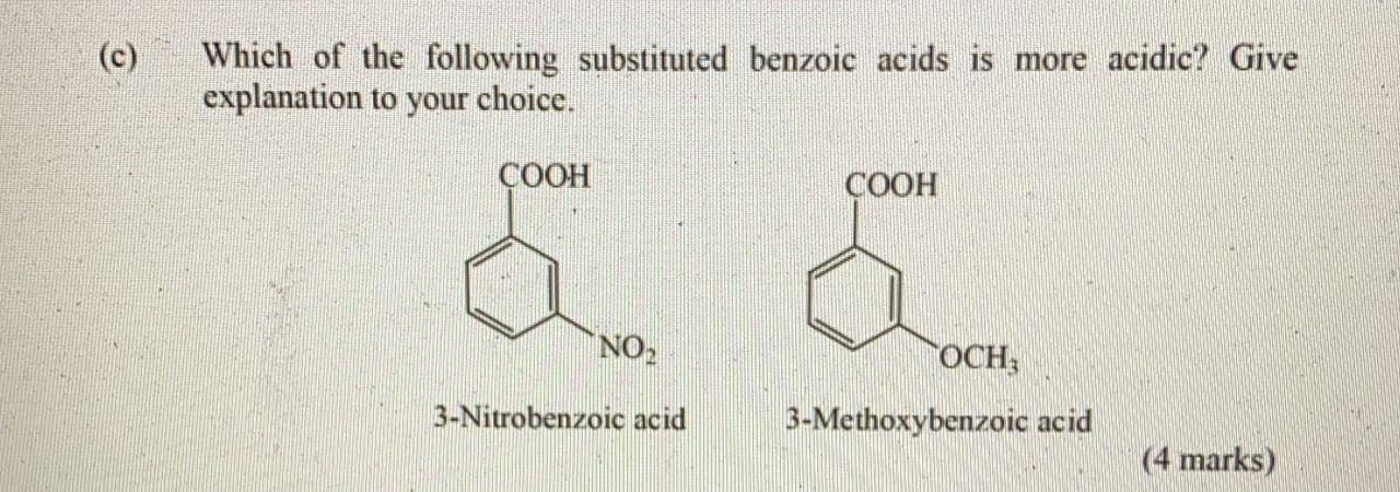 Solved (c) Which of the following substituted benzoic acids | Chegg.com