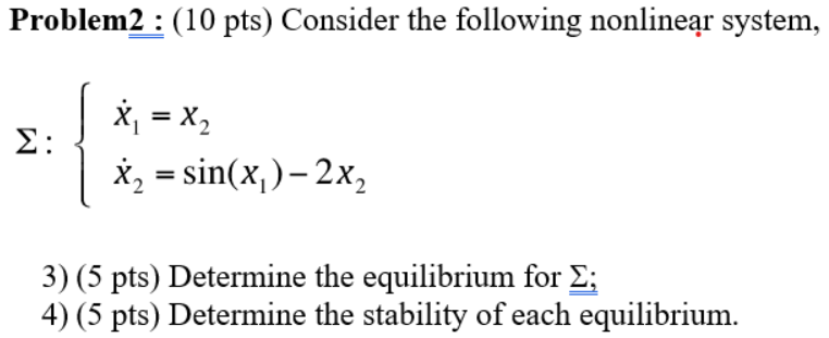 Solved Problem2: (10 pts) Consider the following nonlineạr | Chegg.com