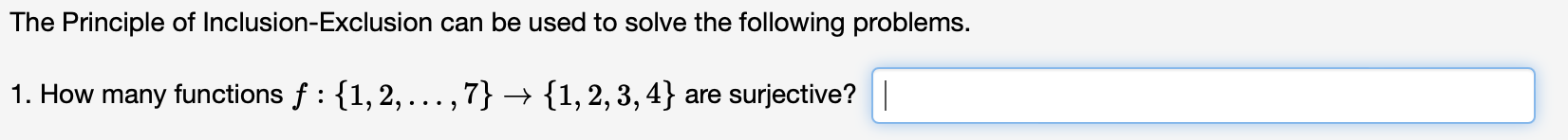 Solved The Principle of Inclusion-Exclusion can be used to | Chegg.com