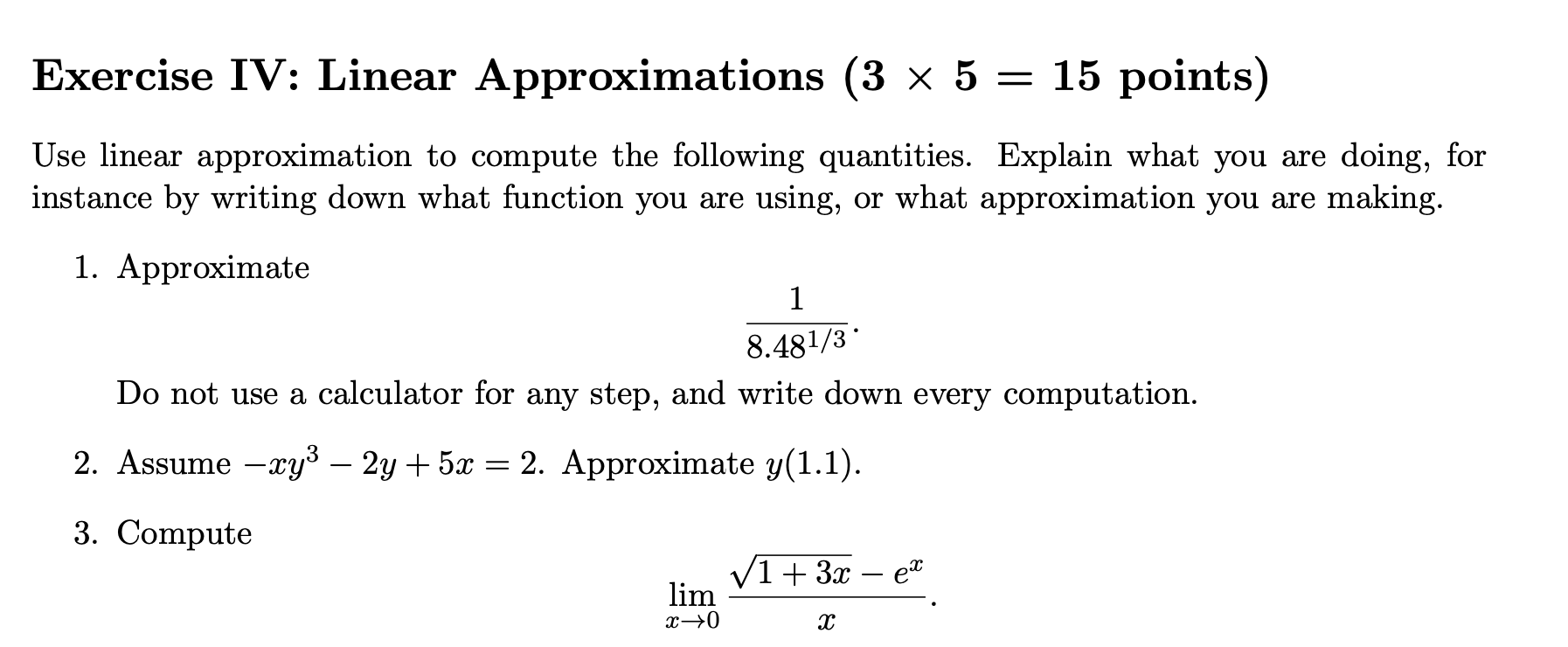 Solved Exercise IV: Linear Approximations (3 x 5 = 15 | Chegg.com