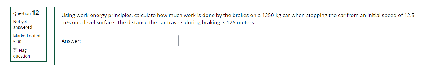 Solved Question 12 Using work-energy principles, calculate | Chegg.com