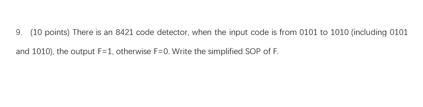 Solved 9. (10 points) There is an 8421 code detector, when | Chegg.com