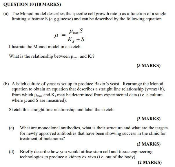 Solved QUESTION 10 (10 MARKS) (a) The Monod model describes | Chegg.com