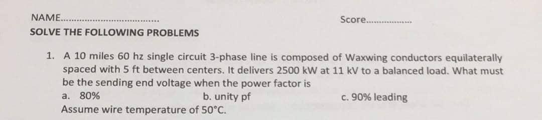 Solved SOLVE THE FOLLOWING PROBLEMS 1. A 10 miles 60hz | Chegg.com