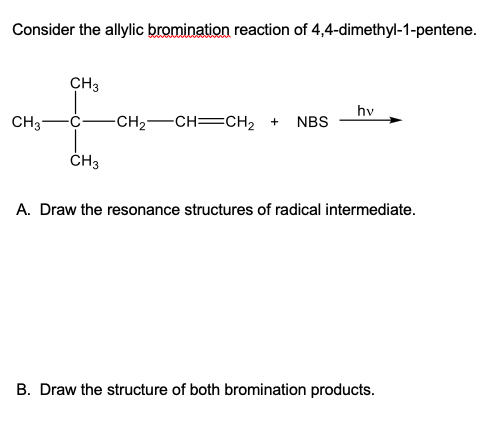 Solved Consider the allylic bromination reaction of | Chegg.com