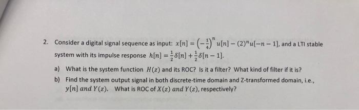 Solved 2. Consider a digital signal sequence as | Chegg.com