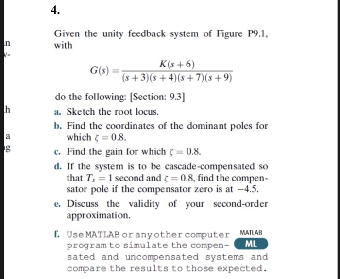 Solved 4. Given the unity feedback system of Figure P9.1, | Chegg.com