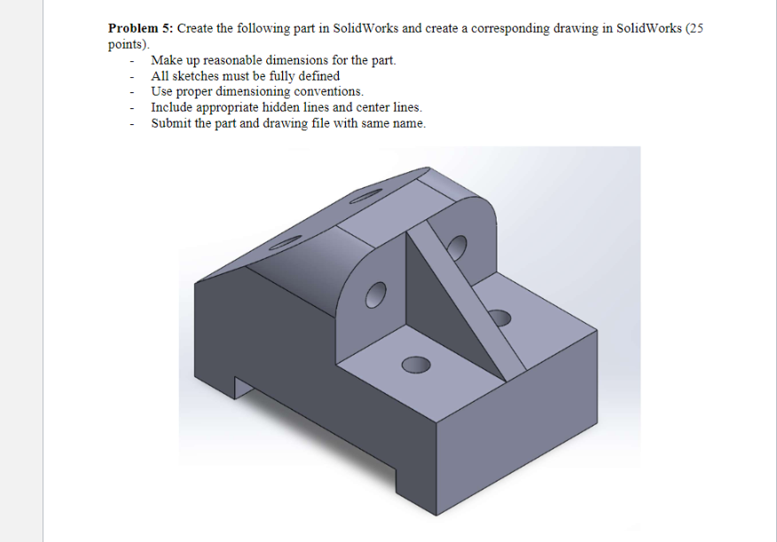 Solved Problem 5: Create the following part in SolidWorks | Chegg.com
