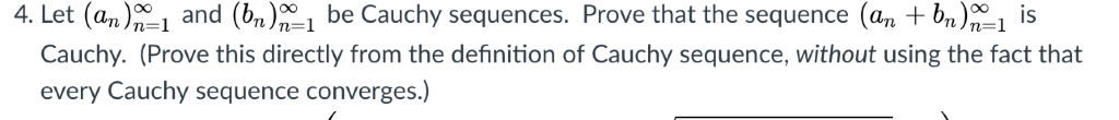 Solved 4. Let (ann be Cauchy sequences. Prove that the | Chegg.com