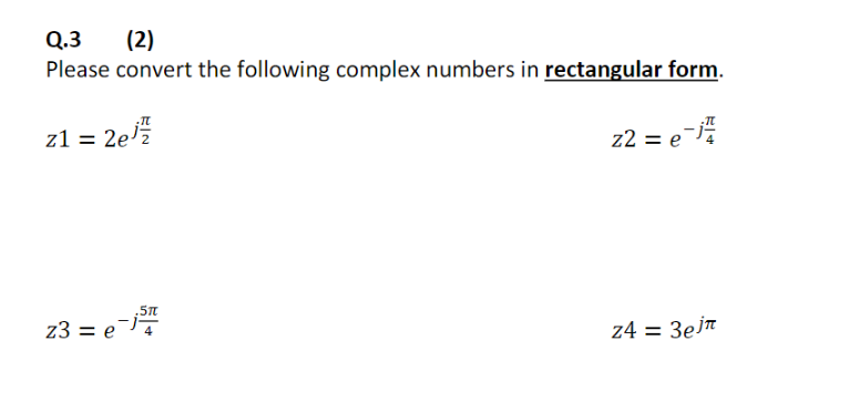 Solved Q.3 (2) Please convert the following complex numbers | Chegg.com