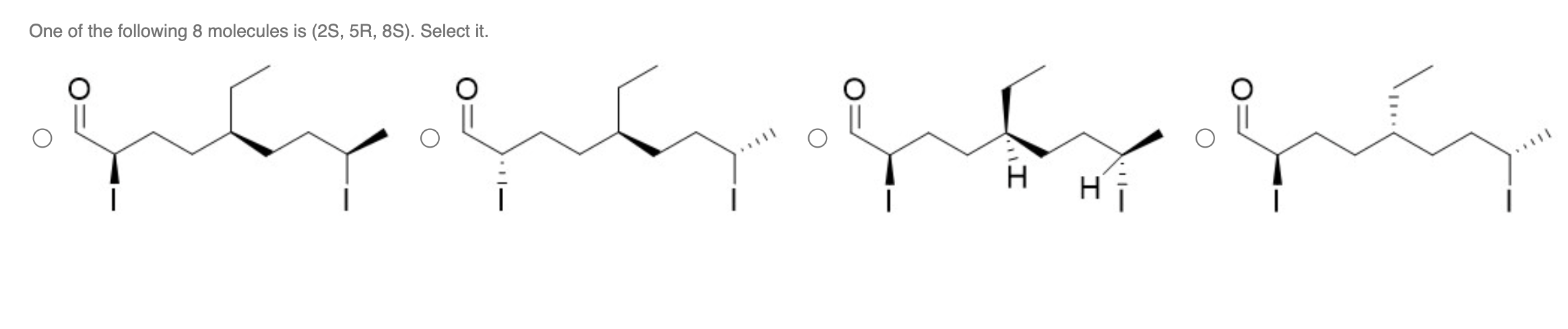 Solved One of the following 8 molecules is (2S, 5R, 8S). | Chegg.com