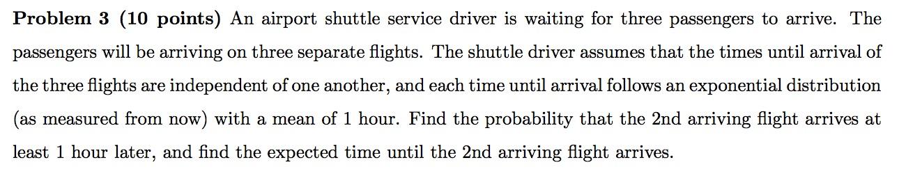 Solved Problem 3 (10 points) An airport shuttle service | Chegg.com