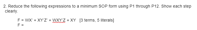 Solved 2. Reduce the following expressions to a minimum SOP | Chegg.com