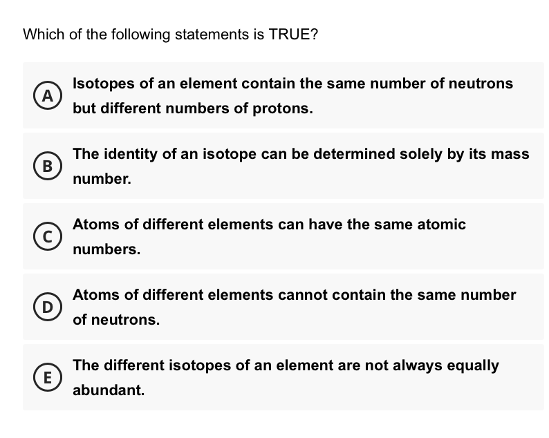 Solved Which of the following statements is TRUE? A Isotopes | Chegg.com