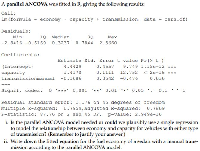 A parallel ANCOVA was fitted in R, giving the | Chegg.com