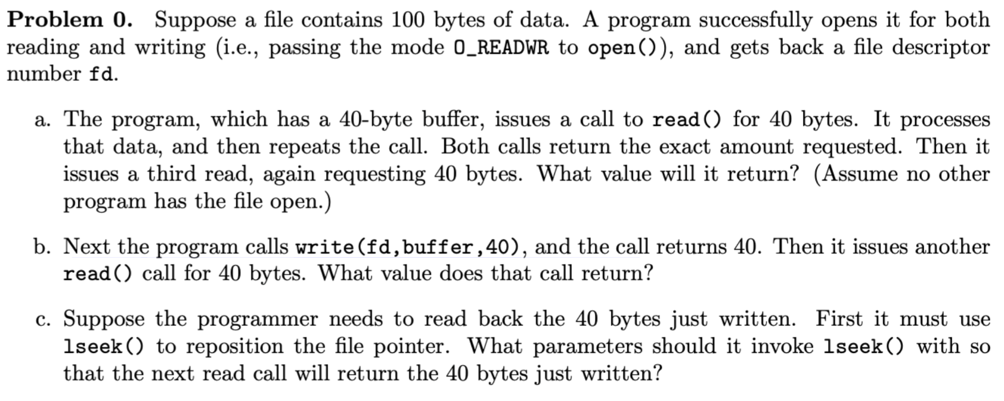 Solved Problem 0. Suppose a file contains 100 bytes of data. | Chegg.com