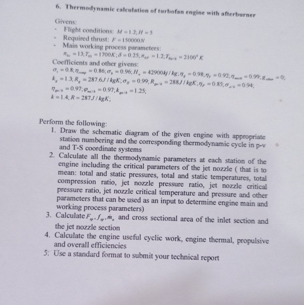 Solved Thermodynamic calculation of turbofan engine with | Chegg.com