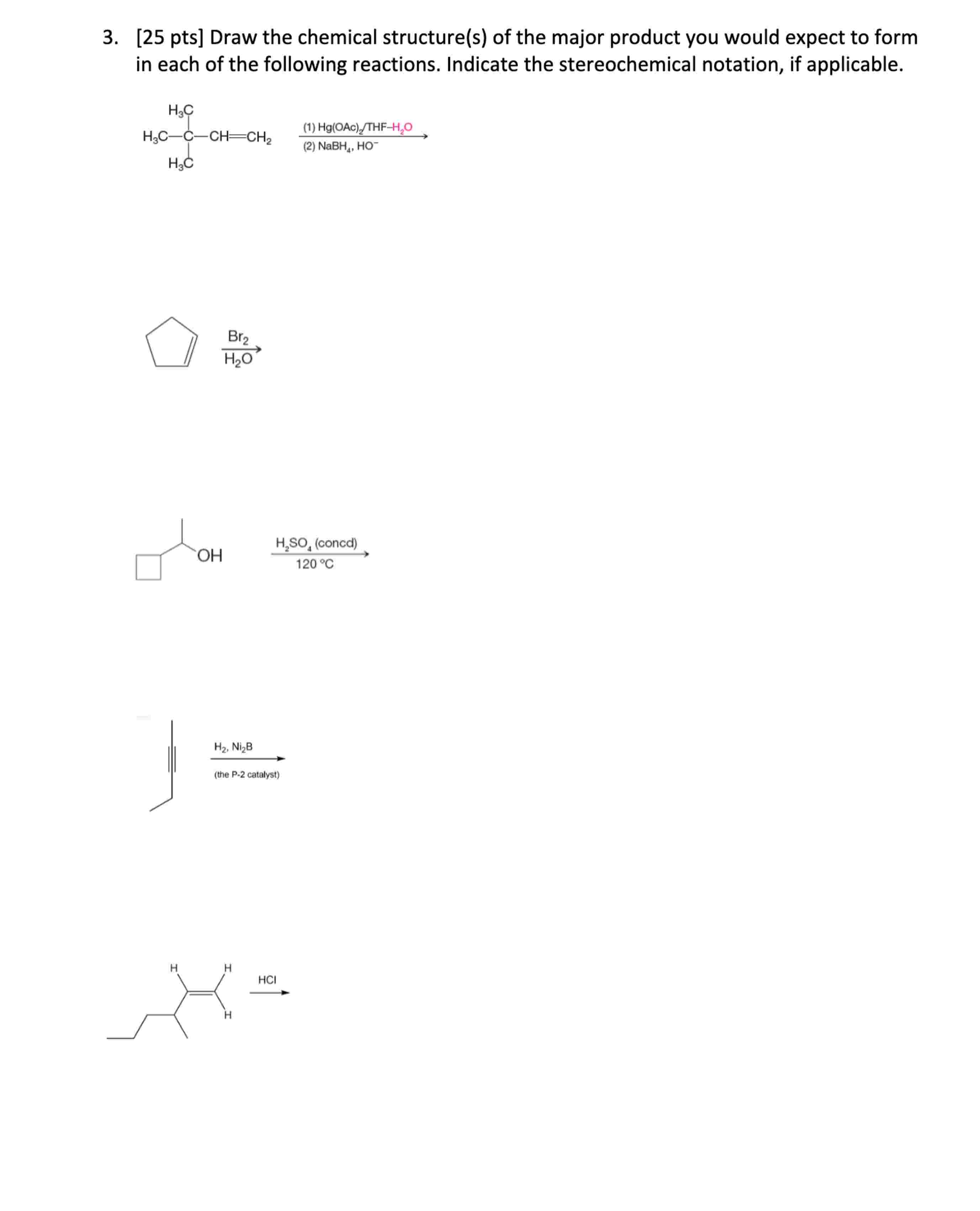 Solved 3. [25 ﻿pts] ﻿Draw the chemical structure(s) ﻿of the | Chegg.com
