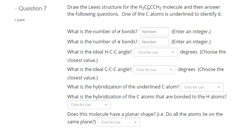 Solved Question 7 Draw the Lewis structure for the H2CCCCH2 | Chegg.com