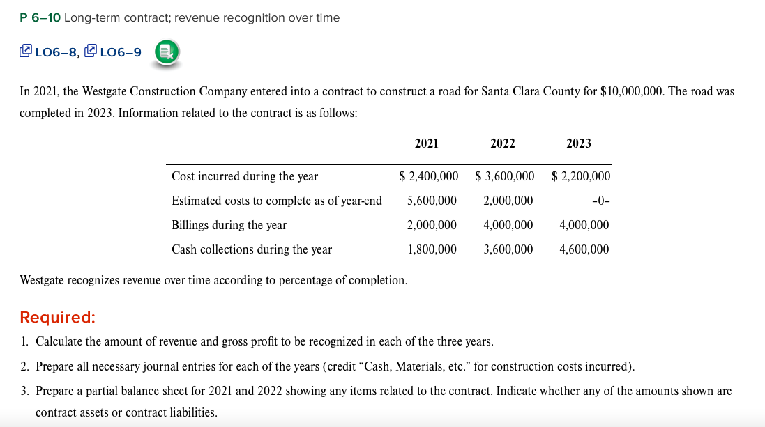 Solved P 6-10 Long-term contract; revenue recognition over | Chegg.com
