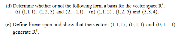 Solved (d) Determine whether or not the following form a | Chegg.com
