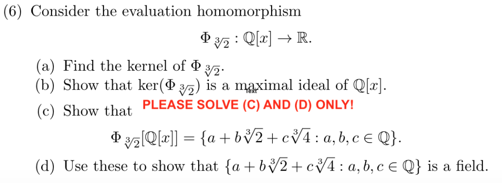 Solved (6) Consider the evaluation homomorphism R (a) Find | Chegg.com