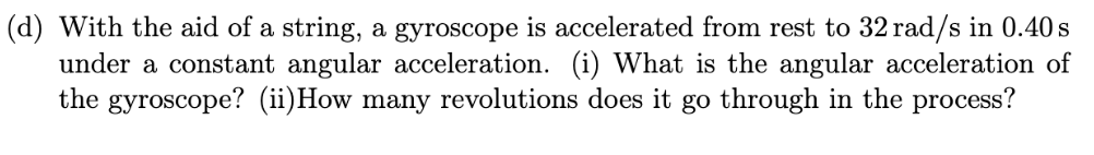 Solved (d) With the aid of a string, a gyroscope is | Chegg.com