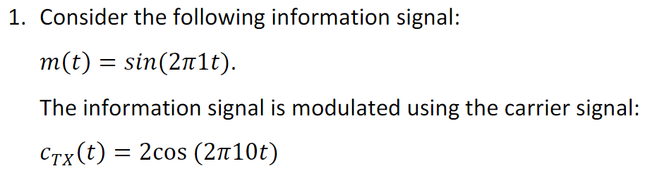 Solved 1. Consider the following information signal: | Chegg.com
