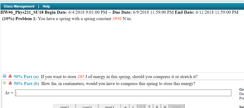 Solved Class Management Help Hw#6 Phys211-SU18 Begin Date: | Chegg.com