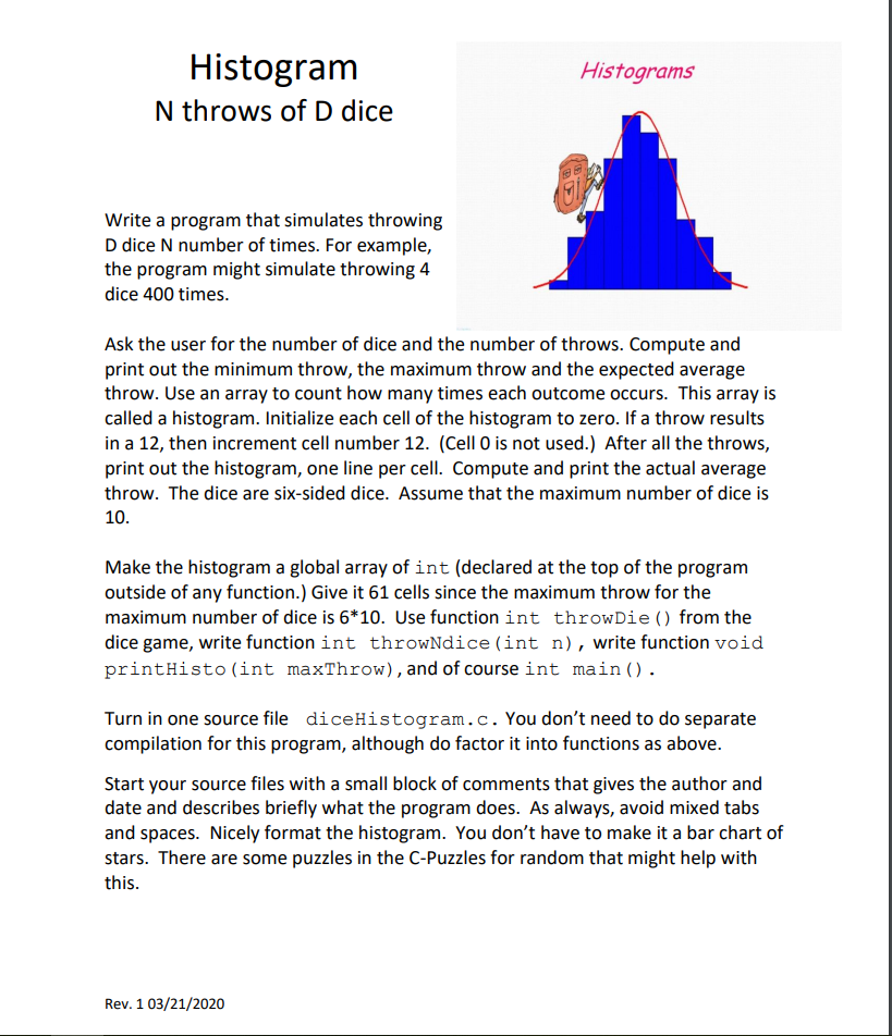 Solved Histograms Histogram N throws of D dice Write a | Chegg.com
