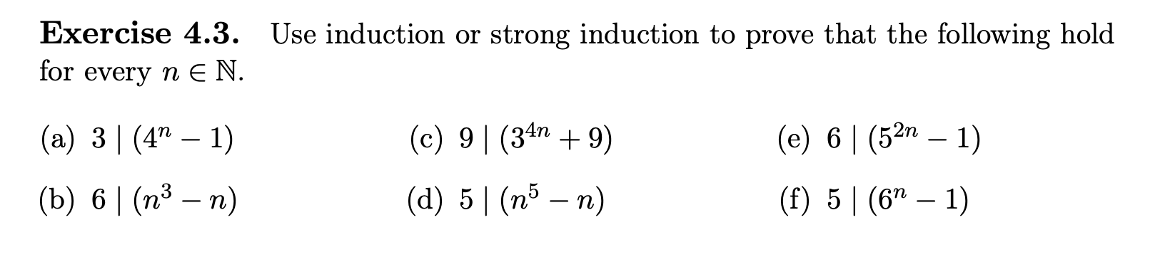 Exercise 4.3. Use induction or strong induction to | Chegg.com