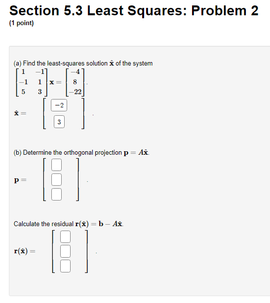 Solved Section 5.3 Least Squares: Problem 2 (1 point) (a) | Chegg.com