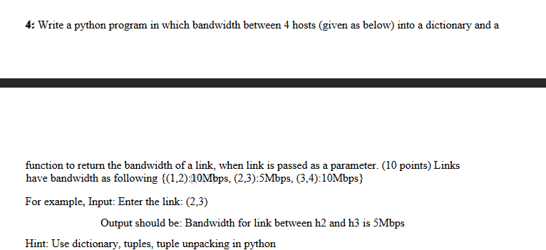 Solved 4 Write A Python Program In Which Bandwidth Between