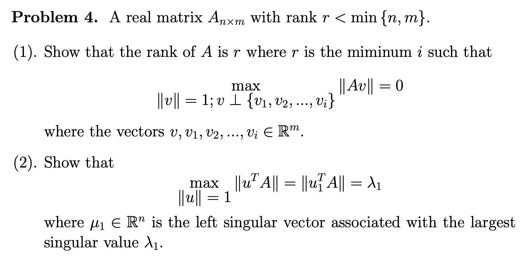 Solved Problem 4. A real matrix Anxm with rank r