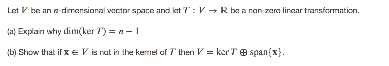 Solved Let V be an n-dimensional vector space and let T :V → | Chegg.com