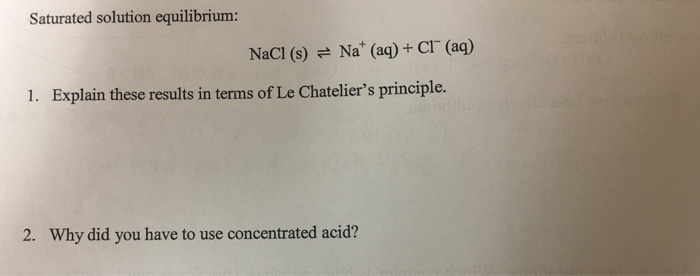 Solved Saturated solution equilibrium NaCl (s) Na" (aq) + | Chegg.com