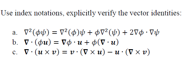 Solved Use Index Notations Explicitly Verify The Vector