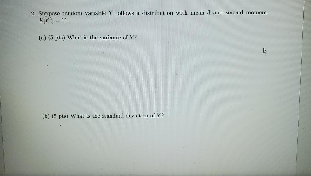 Solved 2. Suppose random variable y follows a distribution | Chegg.com