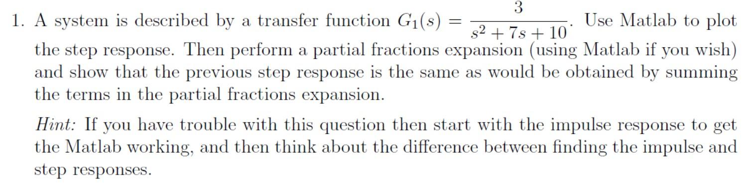 Solved 1. A system is described by a transfer function | Chegg.com